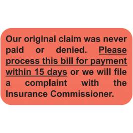 Arden Label MAP1150 Our Original Claim Was Never Paid Label
