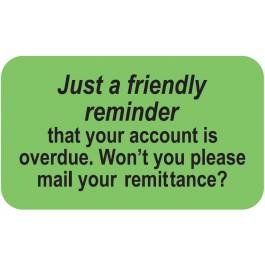 Just A Friendly Reminder Label 1 1/2" x 7/8" Fluorescent Green MAP4220