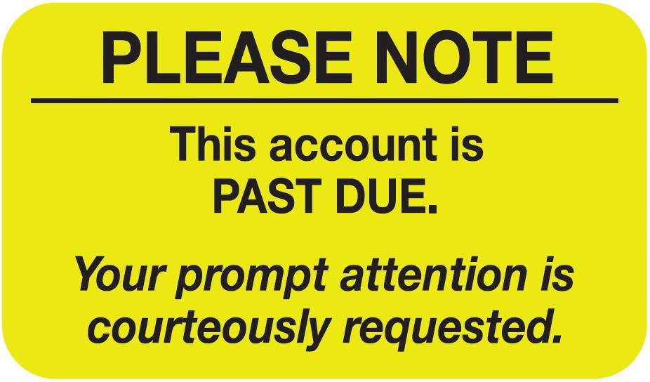 Please Note This Account Is Past Due Label (1 1/2" W x 7/8" H)