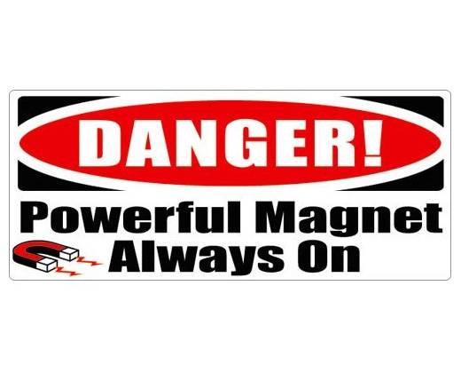 Danger Powerful Magnet Always On Warning Sign or Sticker MRI Safe